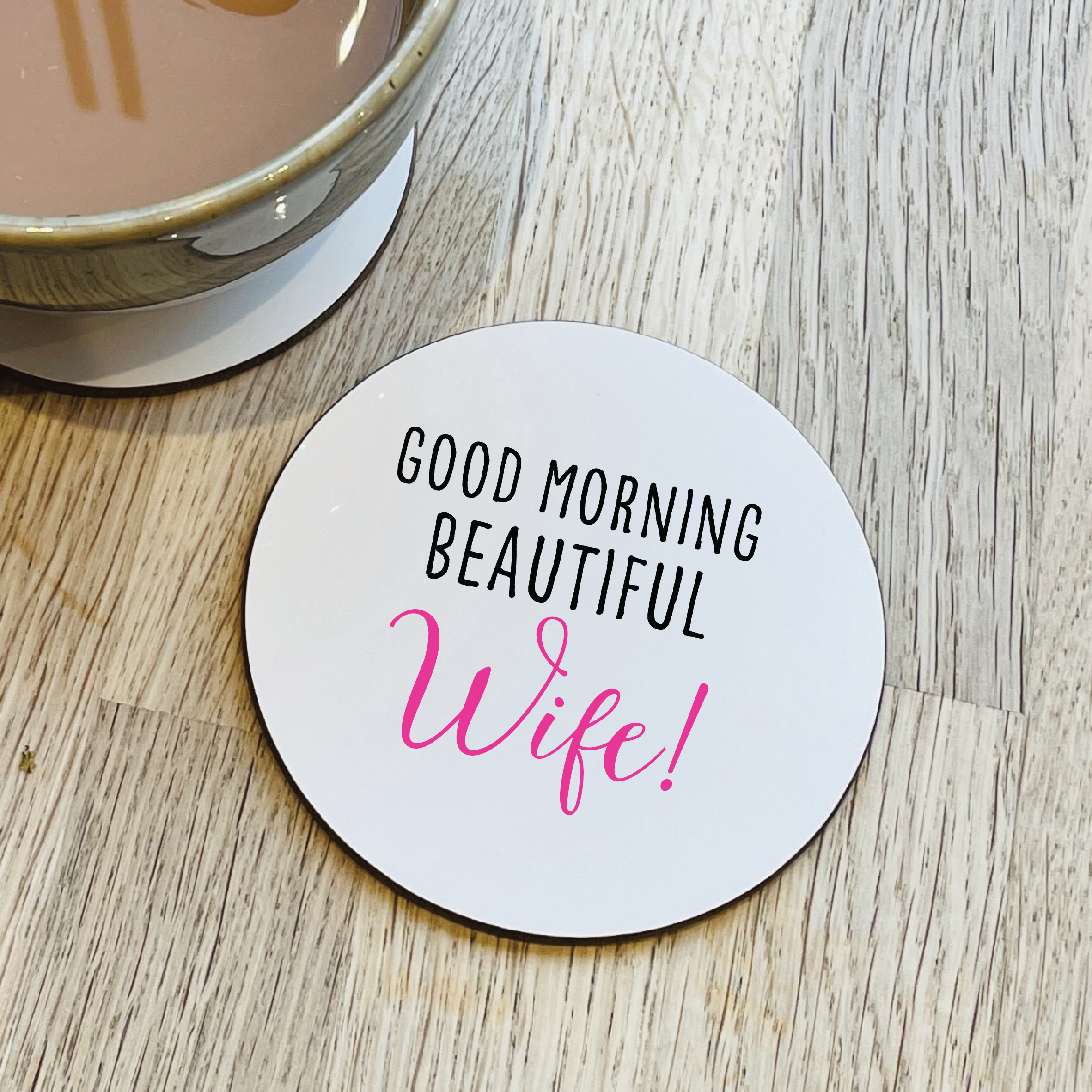 Good Morning Wife Coaster - Yumbles.com